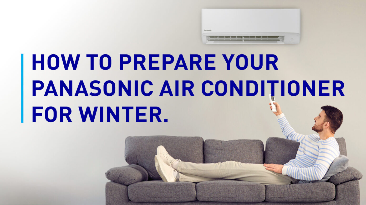 How to Prepare Your Panasonic Air Conditioner for Winter | Panasonic ...